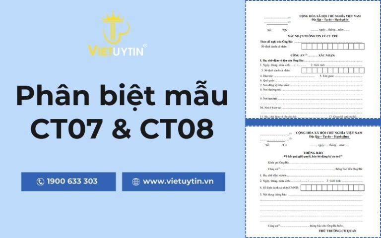 Phân biệt mẫu CT07 và CT08 khác nhau như thế nào?